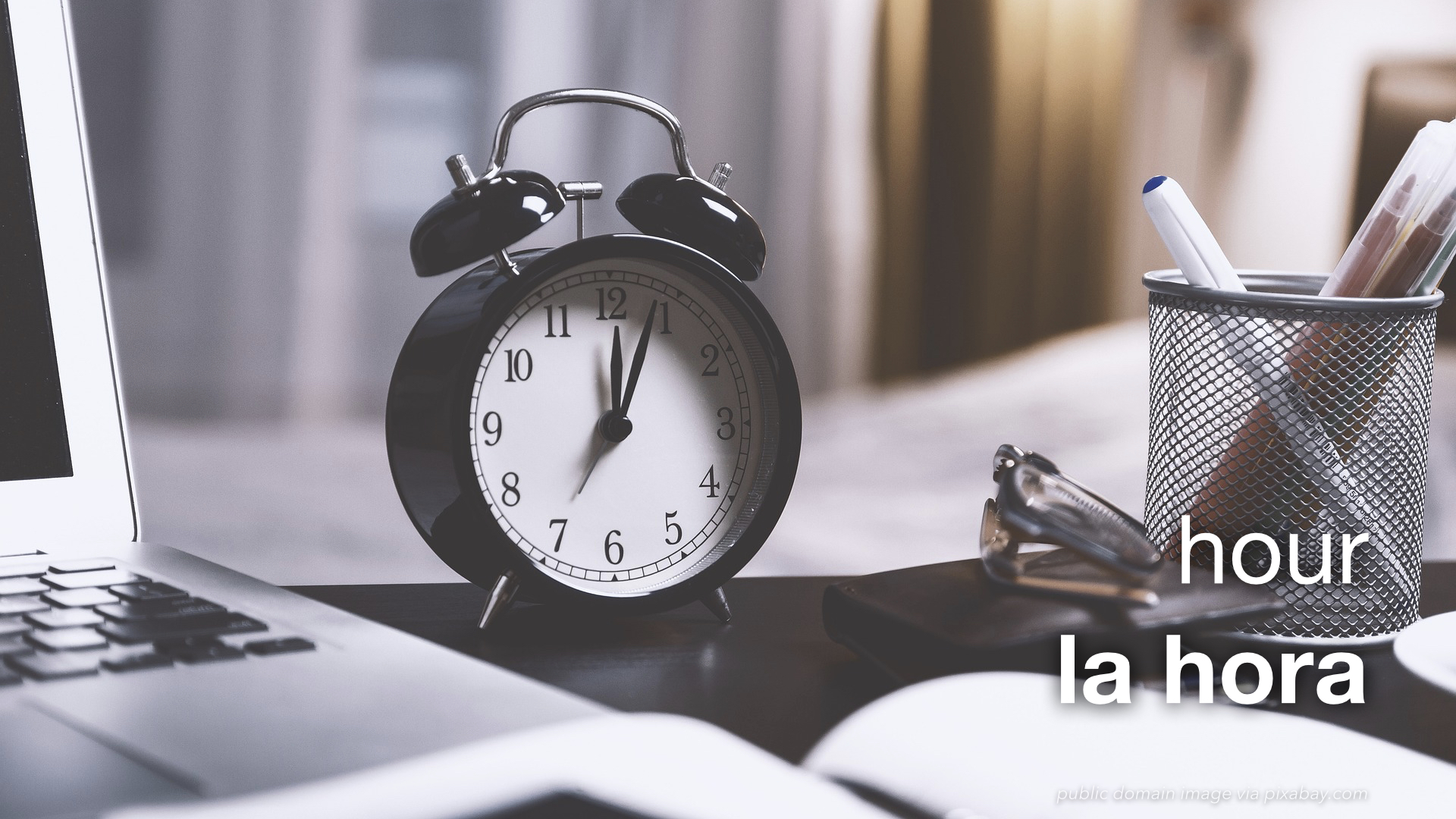 Spanish Vocabulary The 24 Hour Clock The LEAF Project Spanish Vocabulary The 24 Hour Clock The LEAF Project