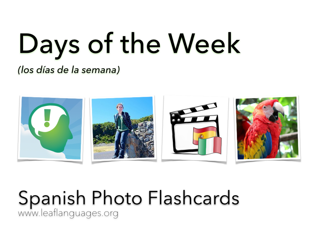 LEAF Spanish Photo Flashcards – Days of the Week / Días de la Semana ...