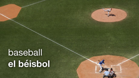 Spanish Vocabulary: Baseball : The LEAF Project